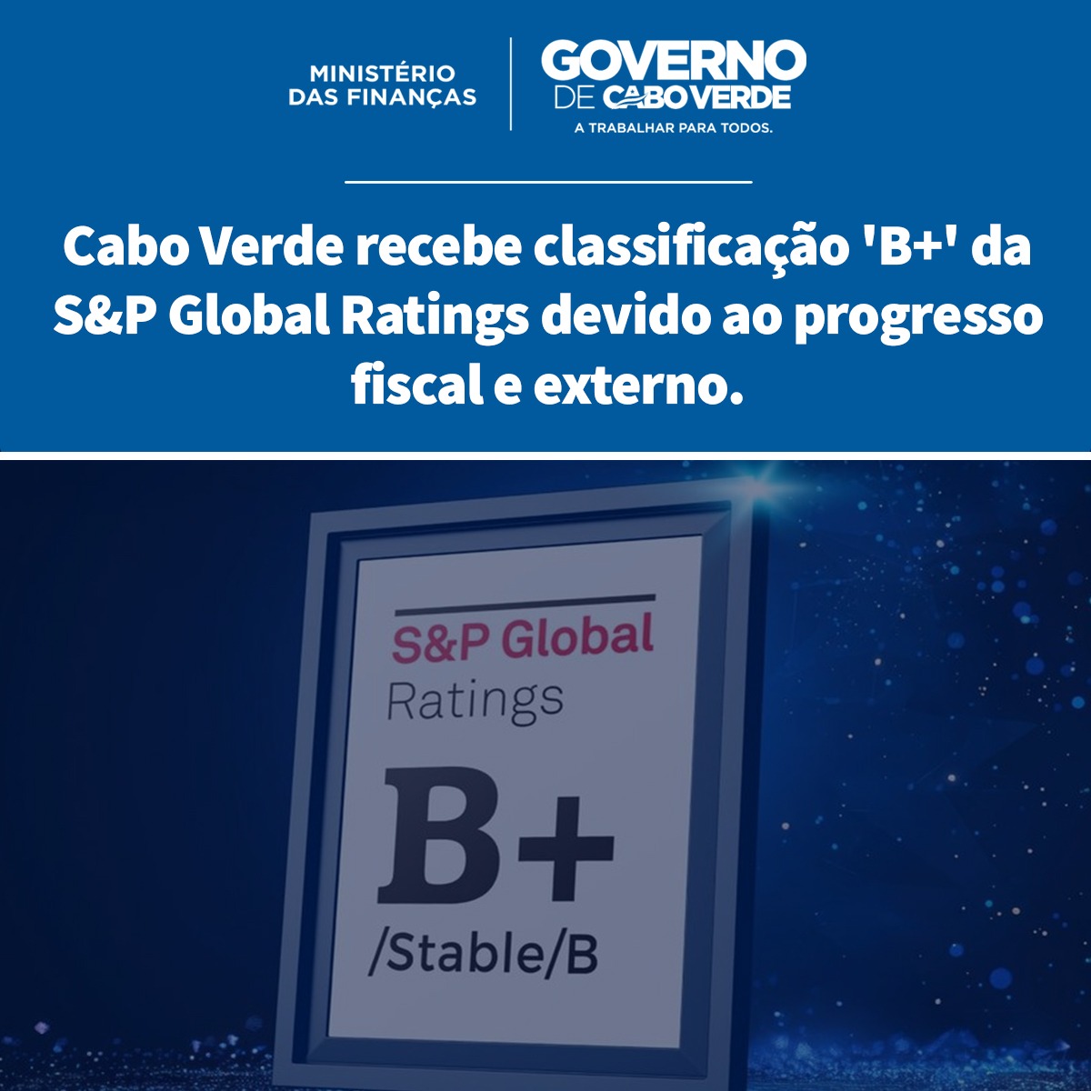 S&P eleva rating de Cabo Verde para ‘B+’ e atribui confiança na ...
